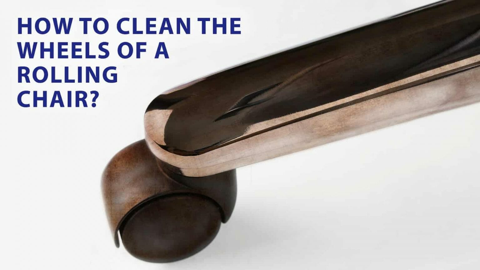 How to clean the wheels of a rolling chair? - WD40 India